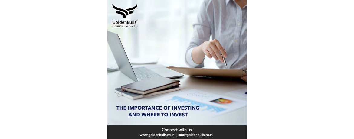 The Importance of Investing and Where to Invest